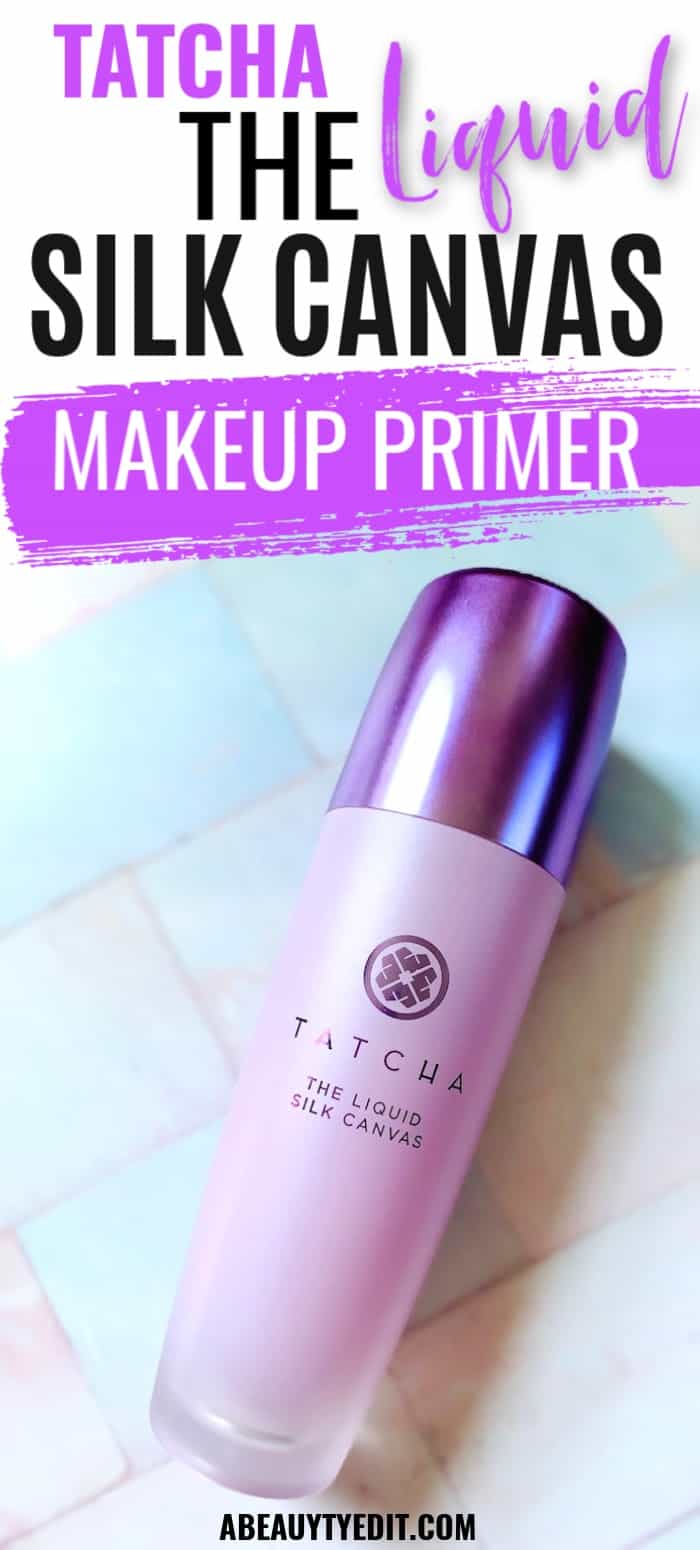 Tatcha The Liquid Silk Canvas Makeup Primer Review - A Beauty Edit